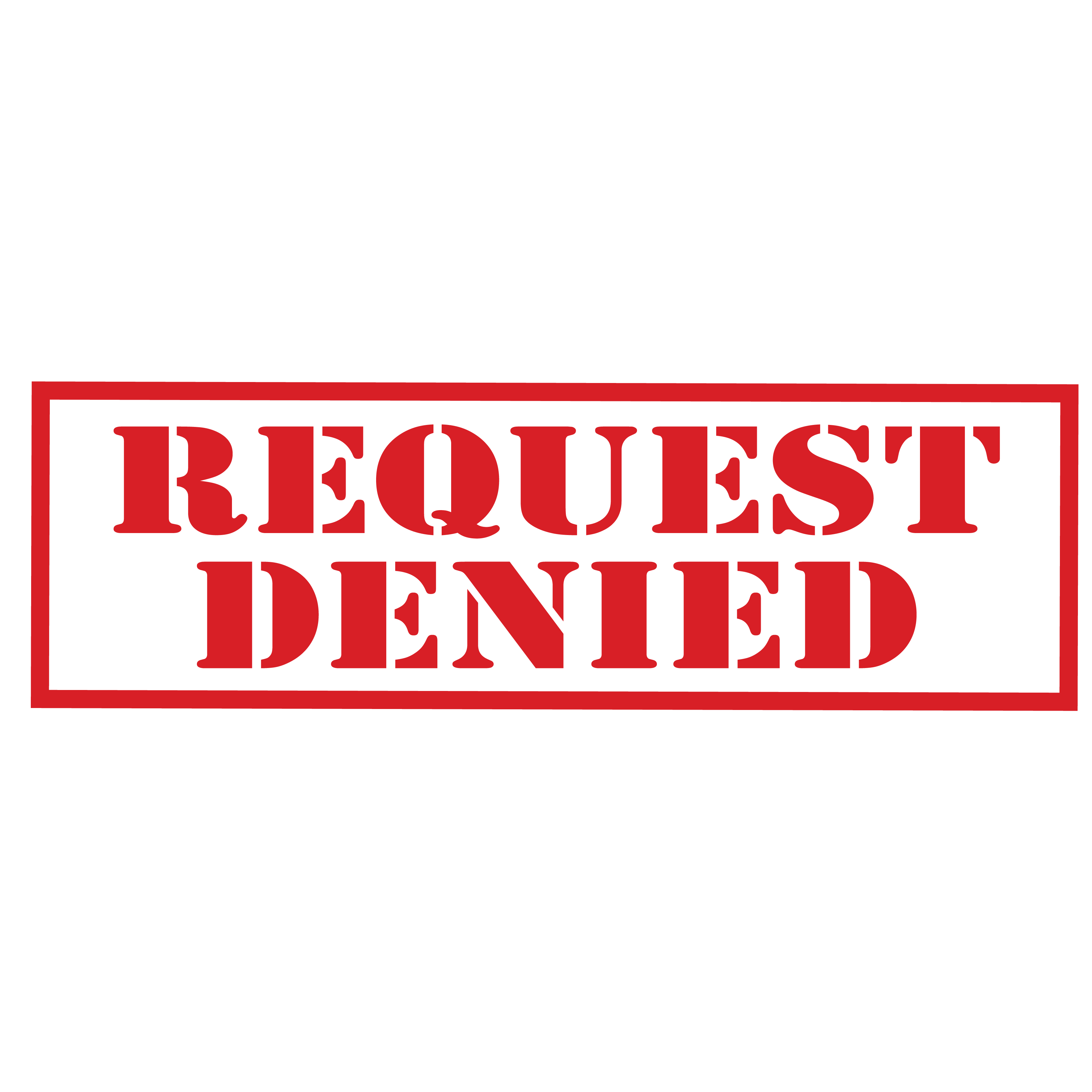 Box REQUEST DENIED Stamp